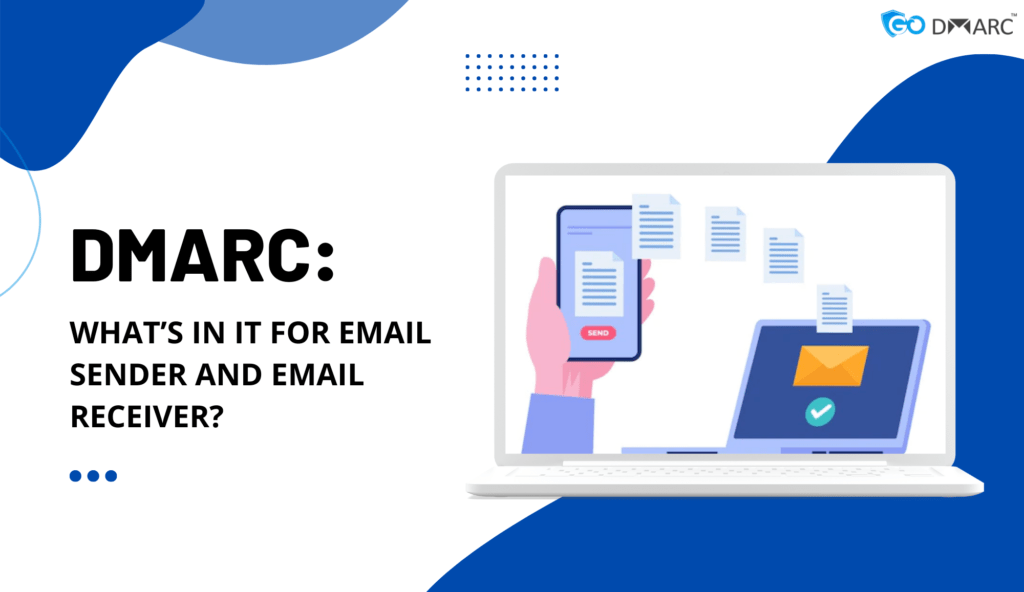 DMARC: Benefits for Both Email Senders and Receiver