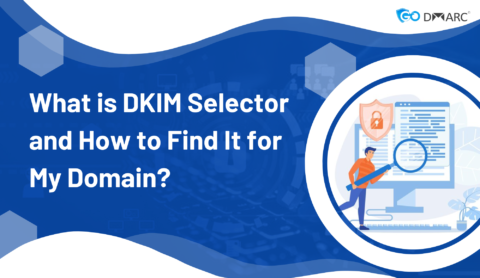 What is DKIM Selector and Where can You Find It?