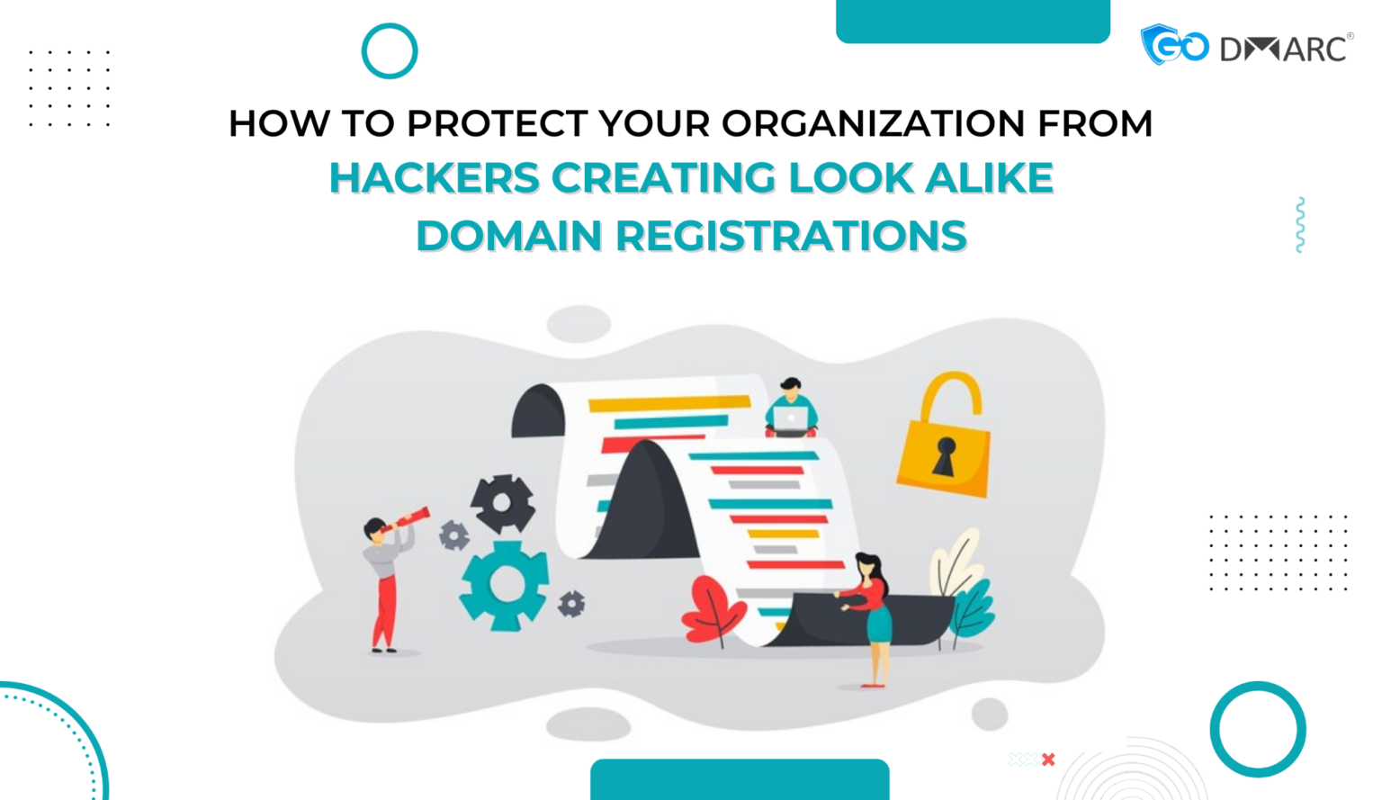 Protect Business From Hackers Creating Look-Alike Domain