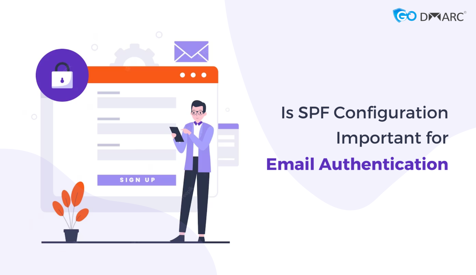 Essential SPF Configuration for Secure Email Authentication