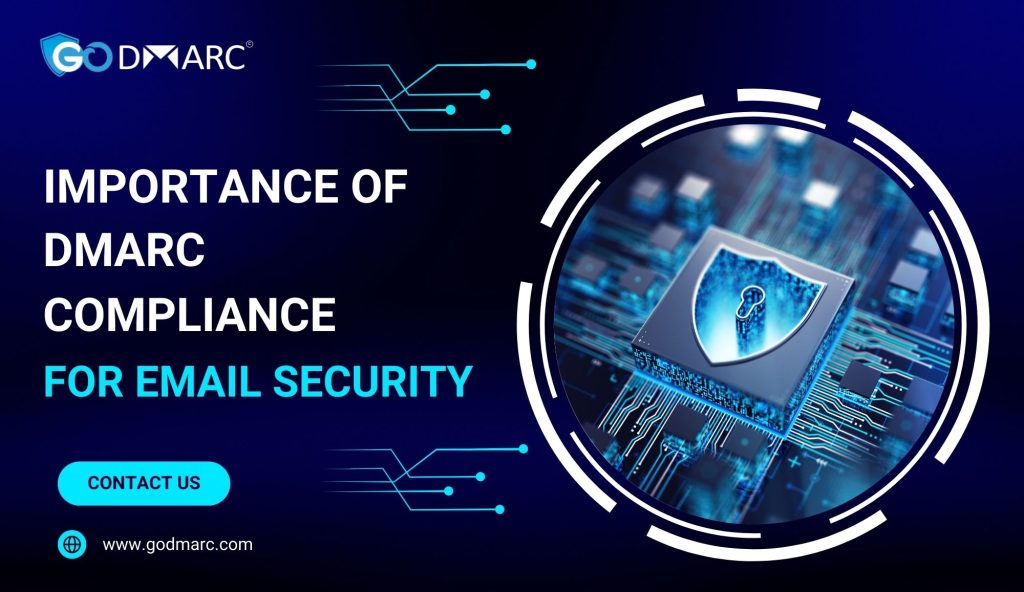 The Critical Role of DMARC Compliance in Email Security