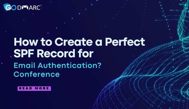 How to Craft the Perfect SPF Record for Email Authentication?
